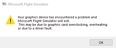 "Your graphics device has encountered a problem and Microsoft Flight Simulator will exit" error ...